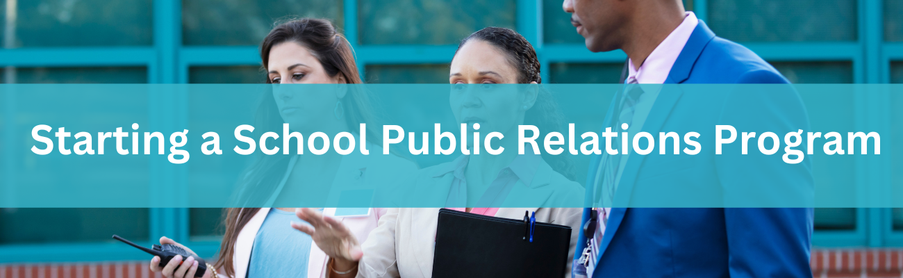 Starting a School Public Relations Program